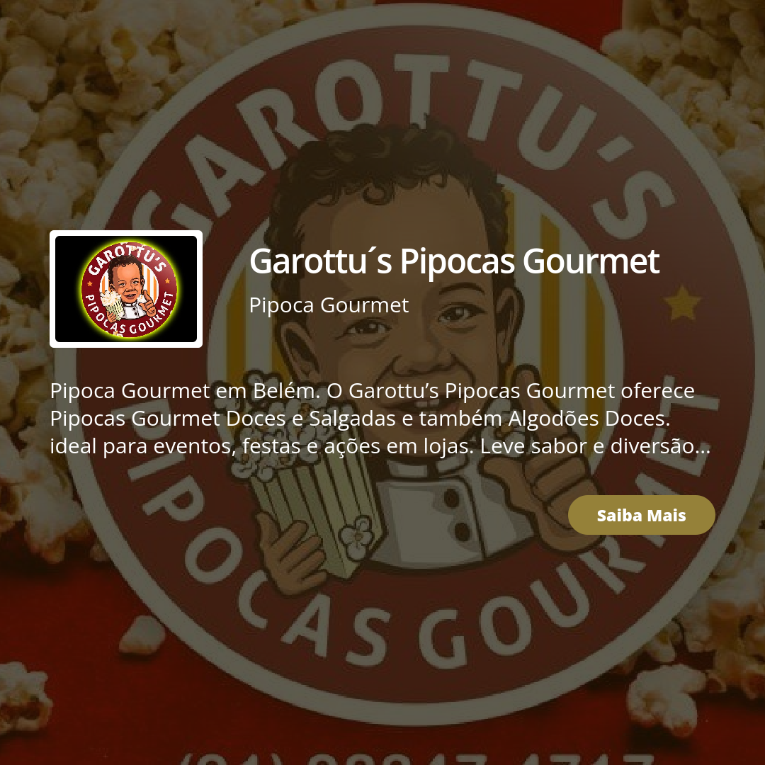 Garottu´s Pipocas Gourmet em Belém / PA